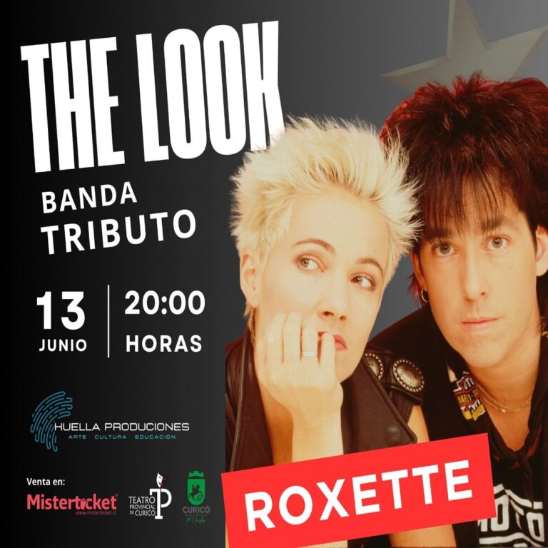 The Look, Tributo a Roxette - Teatro Provincial Curico